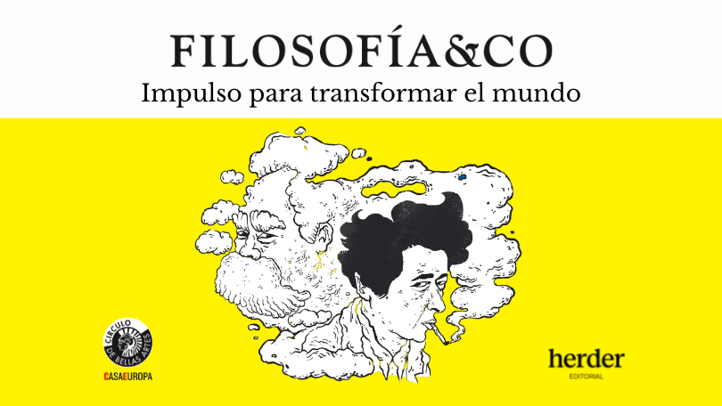 La filosofía como impulso para transformar el mundo - Círculo de Bellas ...